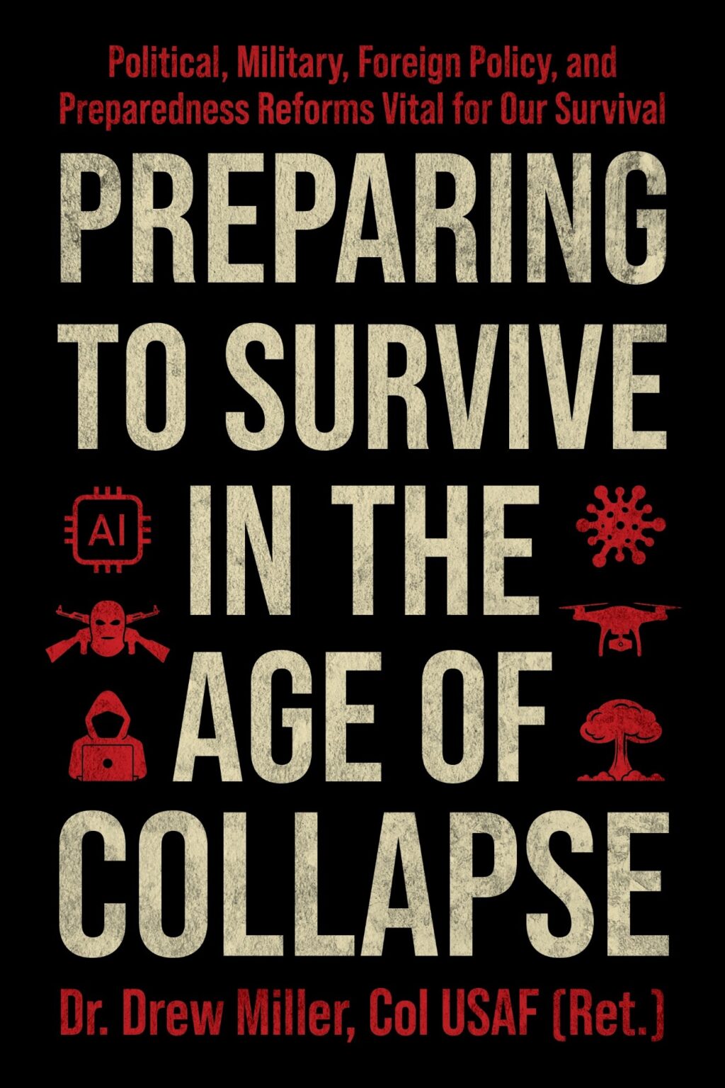Preparing to Survive in the Age of Collapse - Collapse Survivor